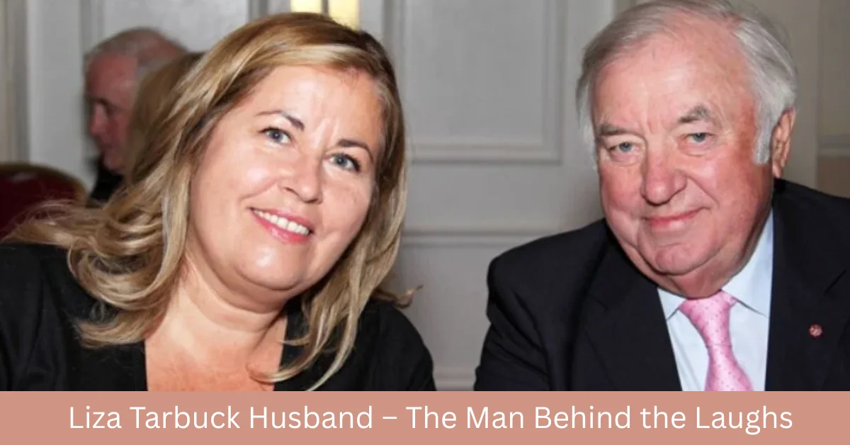 Liza Tarbuck Husband – The Man Behind the Laughs